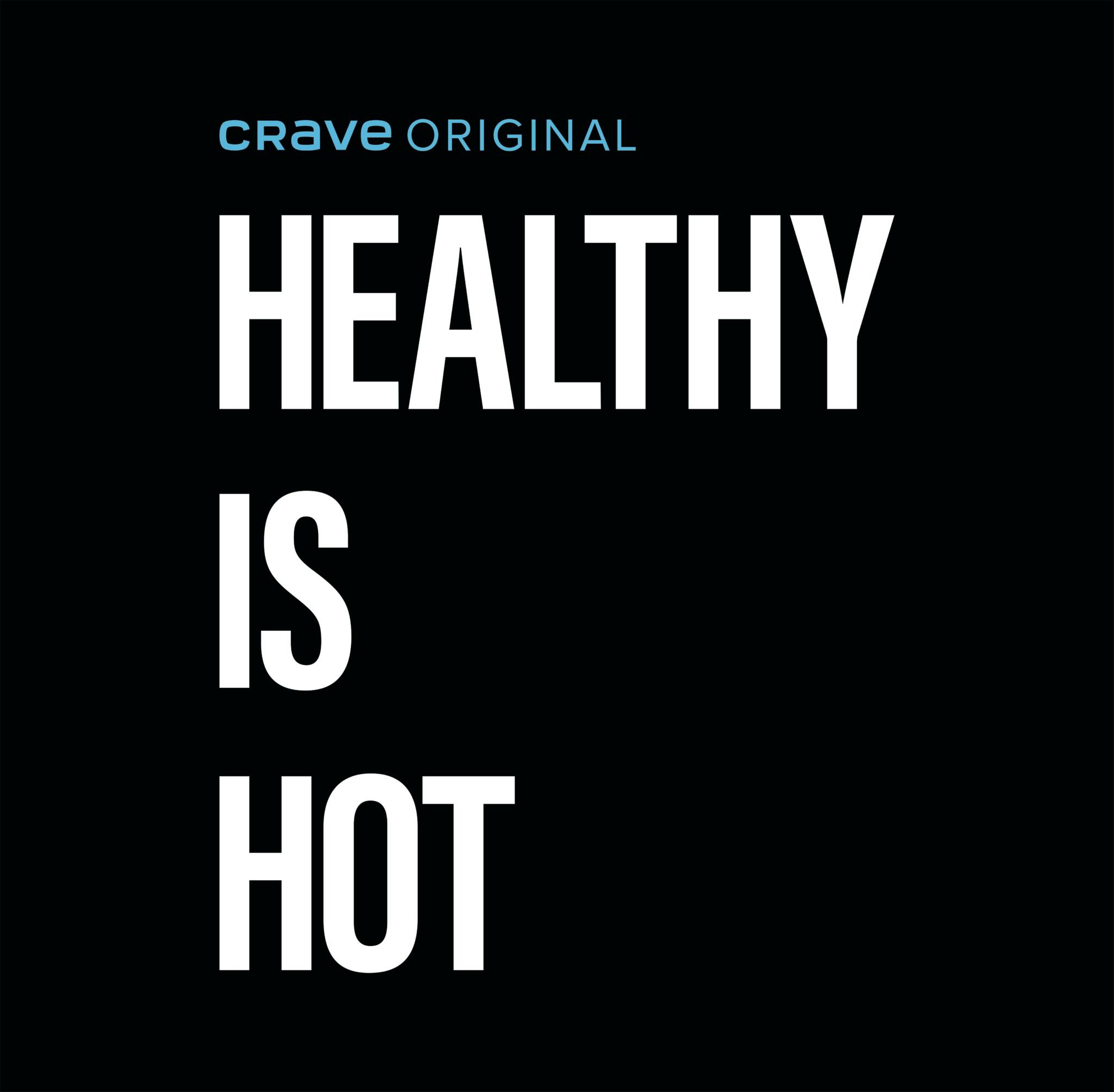 Healthy Is Hot | Crave | The Lede