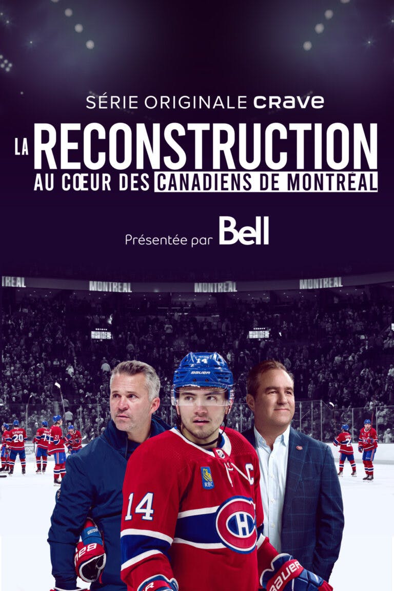 La reconstruction : au cœur des Canadiens de Montréal - Bell Media